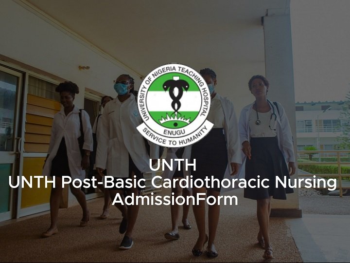 UNTH Post Basic Cardio-Thoracic Nursing School Admission Form